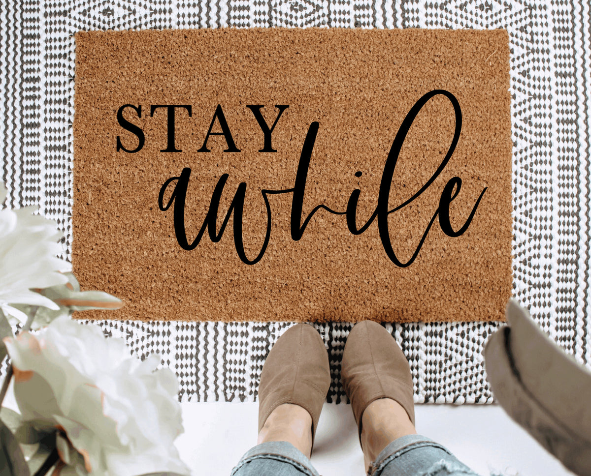 Stay Awhile | The Doormat Company